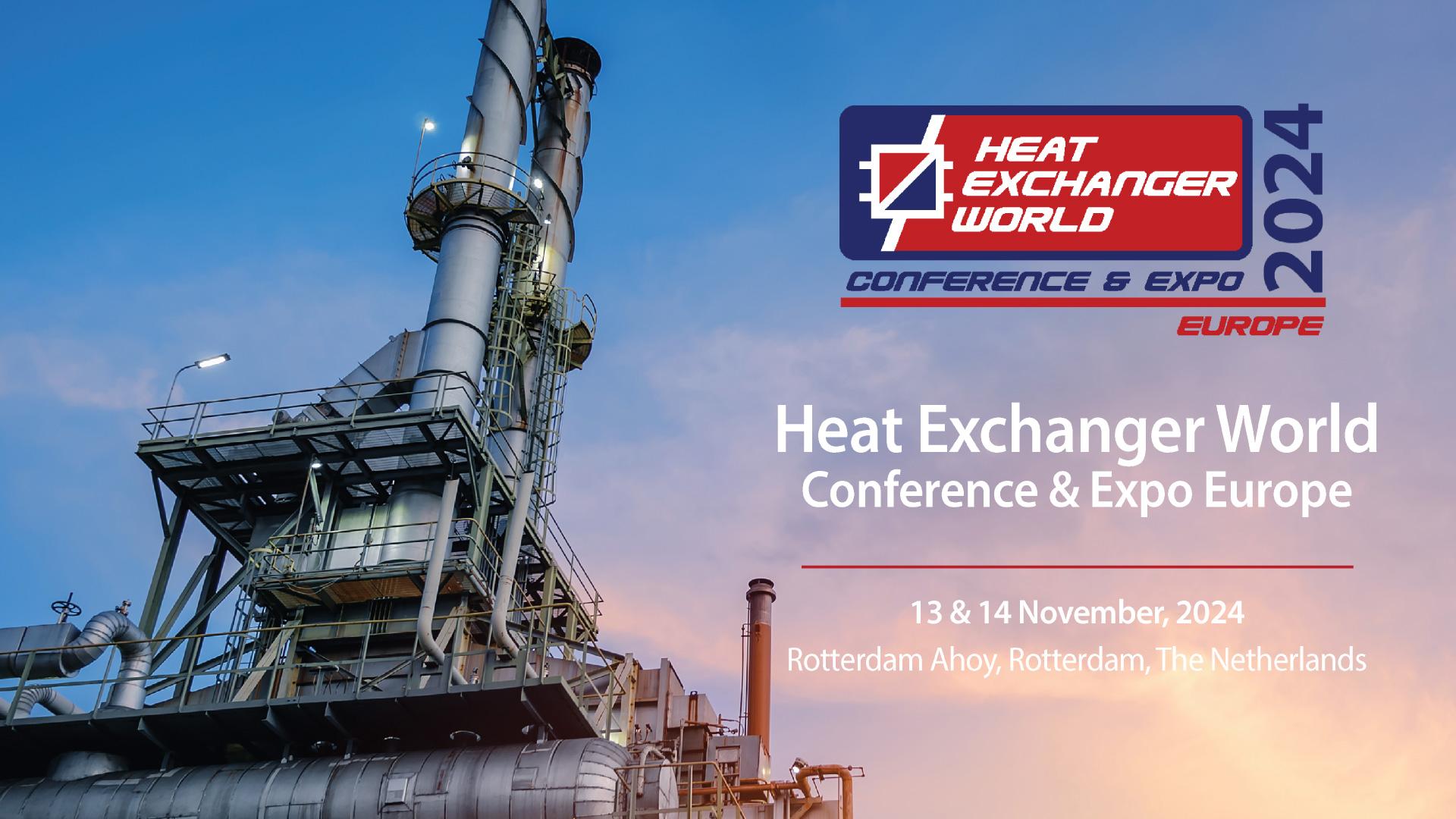 Heat Exchanger World Conference & Expo Europe 2024 - 13 & 14 November ...